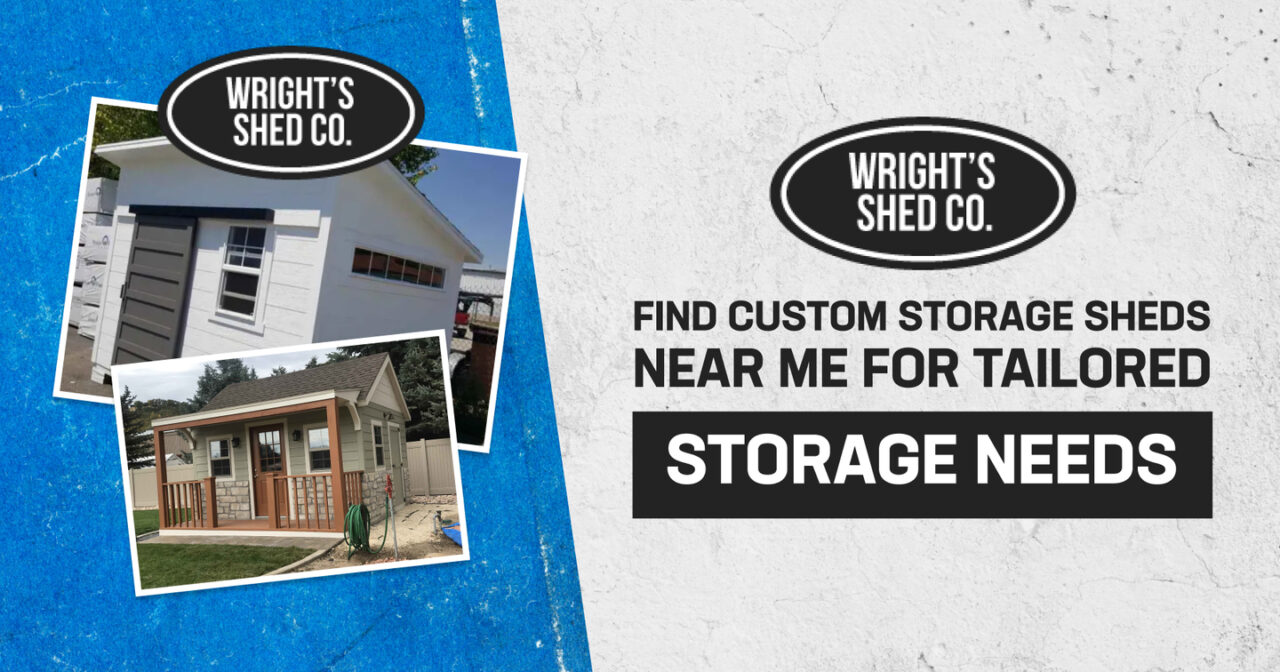 Find Custom Storage Sheds Near Me for Tailored Storage Needs