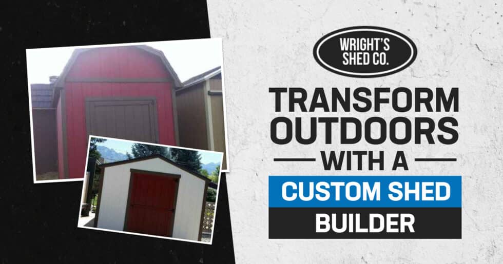 Transform Outdoors with a Custom Shed Builder