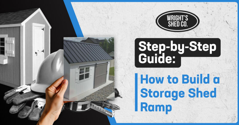 Step-by-Step Guide: How to Build a Storage Shed Ramp